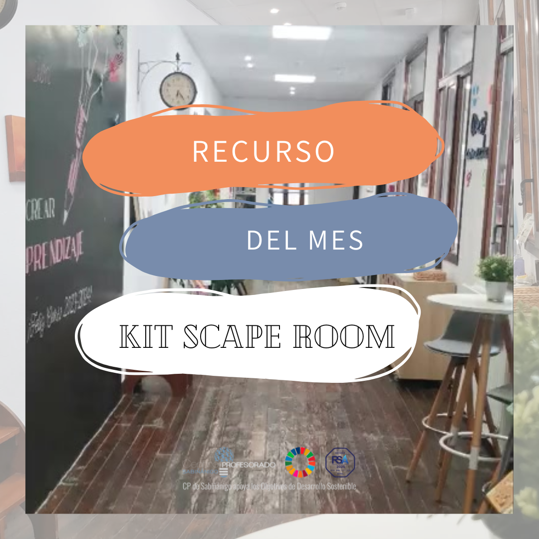 Recurso del mes de MAYO: «Kit Scape Room» – Centro de Profesorado de ...